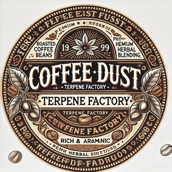 Coffee Dust – Terpene Factory